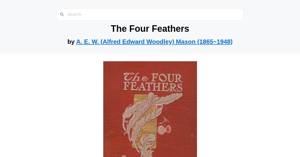 The Four Feathers by A. E. W. (Alfred Edward Woodley) Mason (1865~1948)