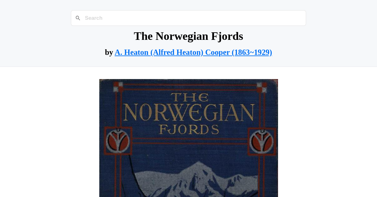 The Norwegian Fjords by A. Heaton (Alfred Heaton) Cooper (1863~1929)