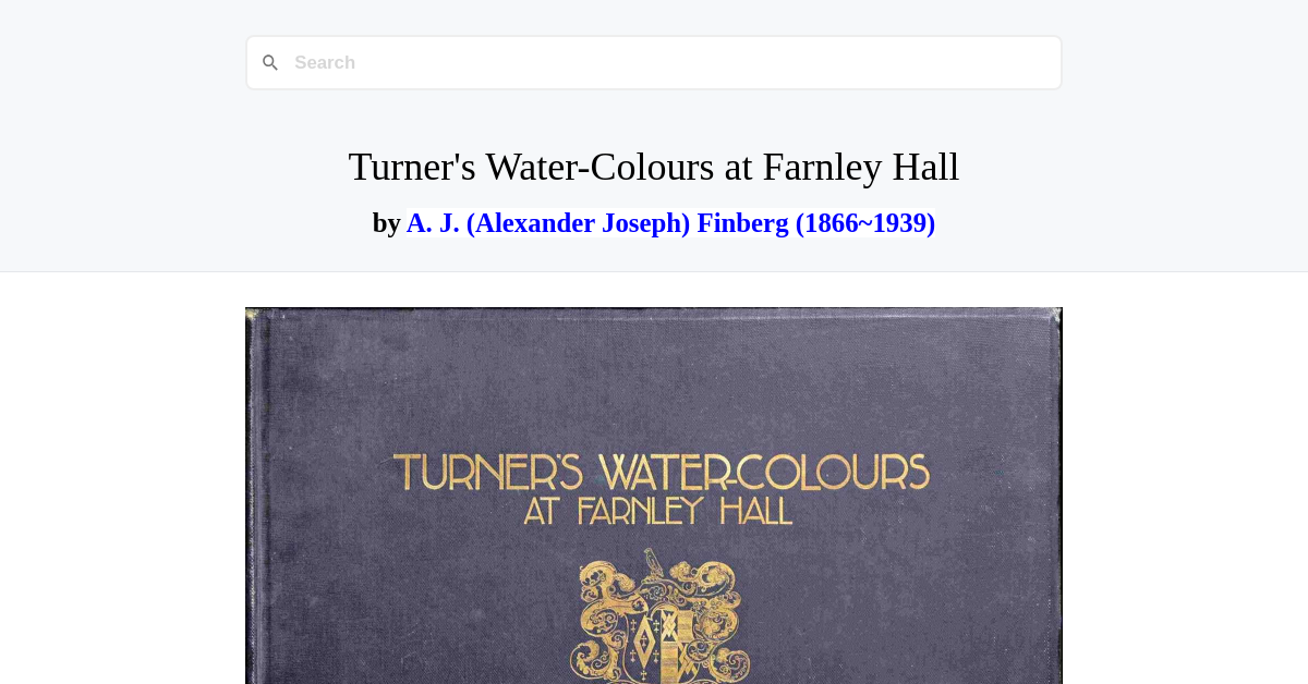 Turner's Water-Colours at Farnley Hall by A. J. (Alexander Joseph ...