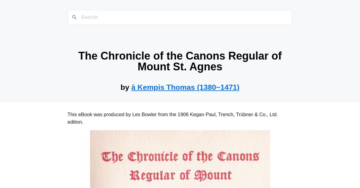 The Chronicle of the Canons Regular of Mount St. Agnes by à Kempis ...