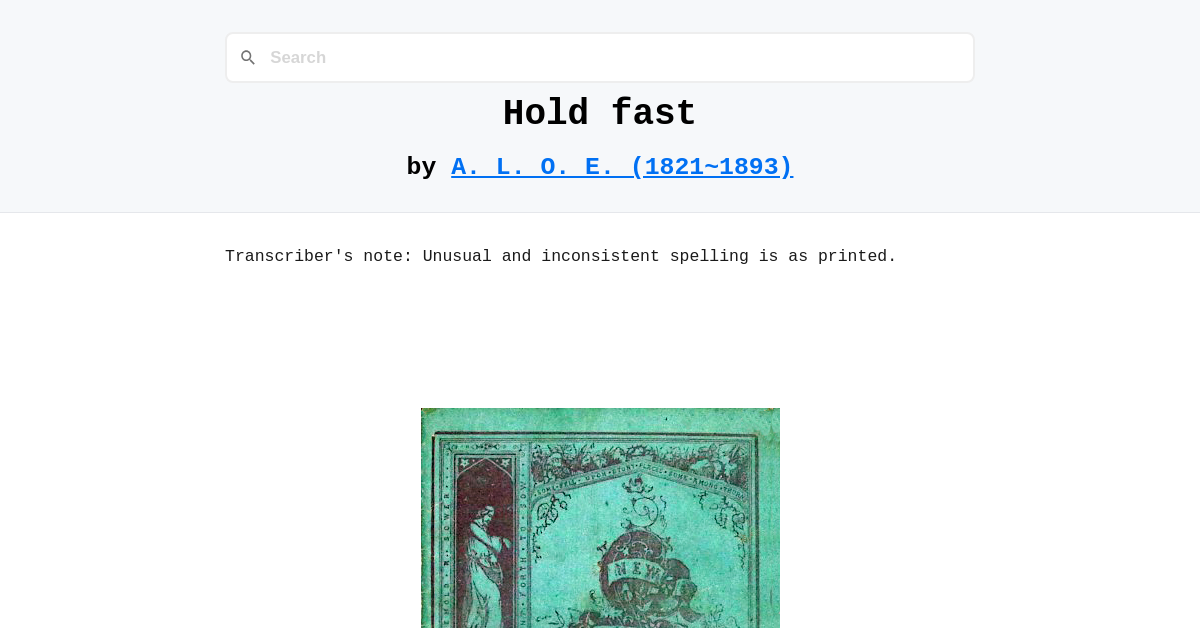 Hold fast by A. L. O. E. (1821-1893)