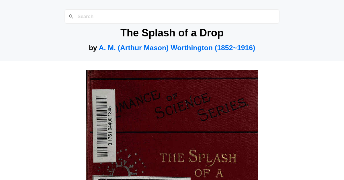 The Splash of a Drop by A. M. (Arthur Mason) Worthington (1852~1916)