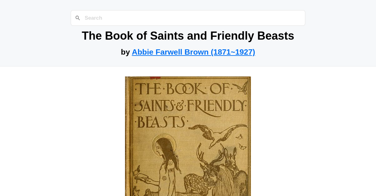 The Book of Saints and Friendly Beasts by Abbie Farwell Brown (1871~1927)