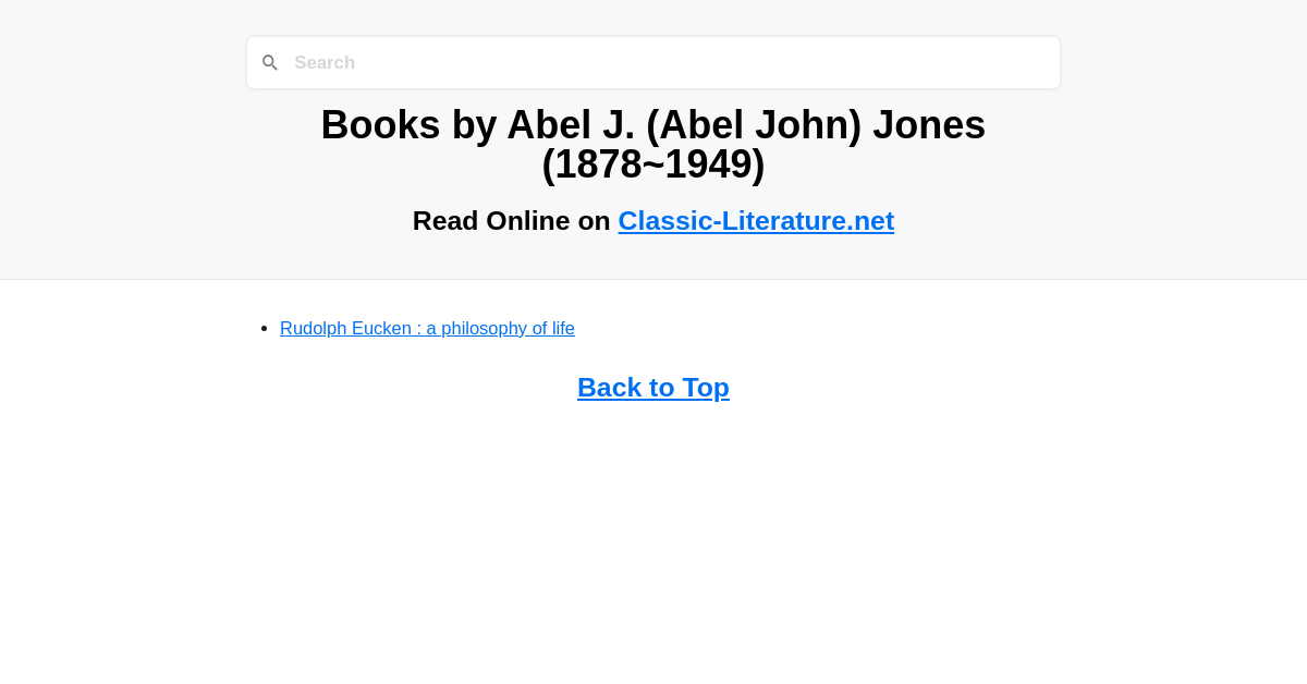 Books by Abel J. (Abel John) Jones (1878~1949) - Read Online on Classic-Literature.net