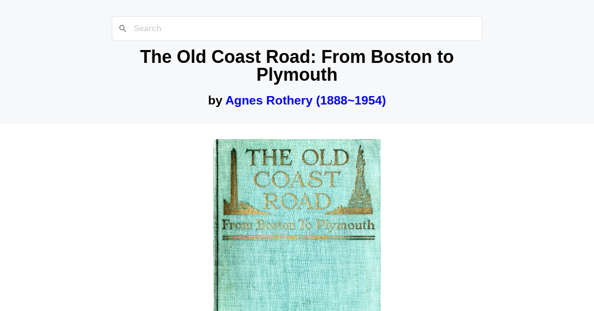 The Old Coast Road: From Boston to Plymouth by Agnes Rothery (1888~1954)