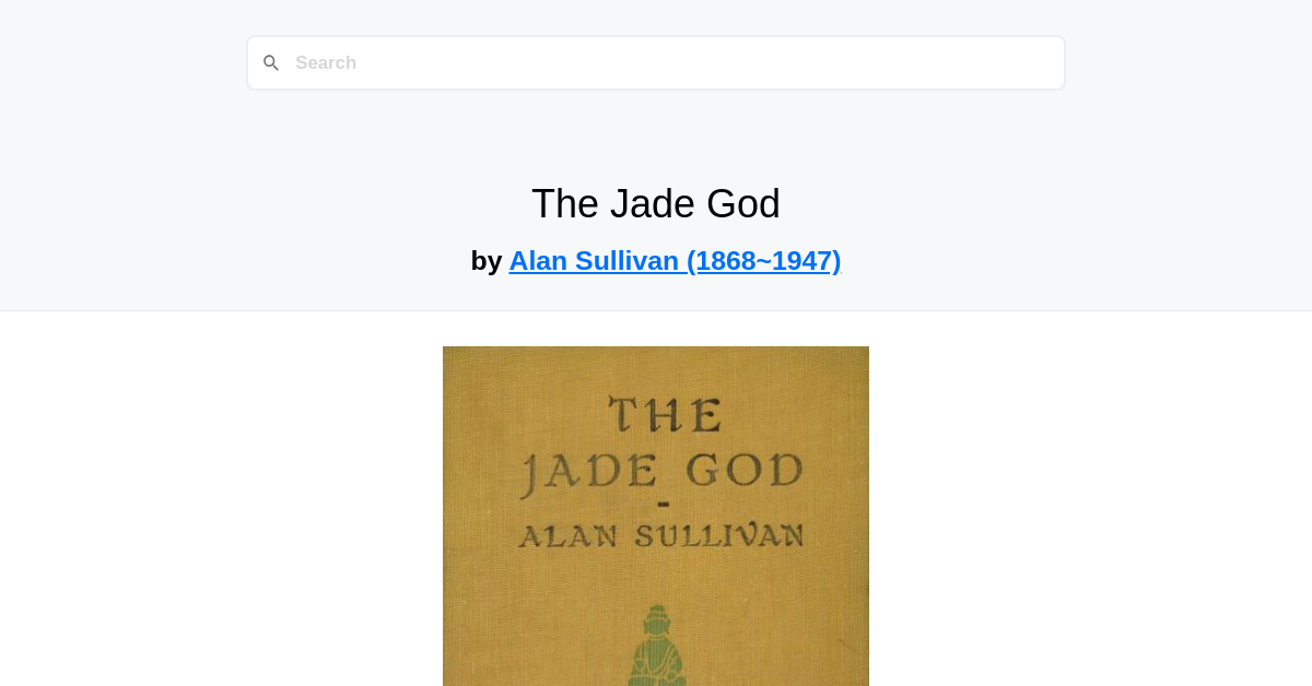 The Jade God by Alan Sullivan (1868~1947)
