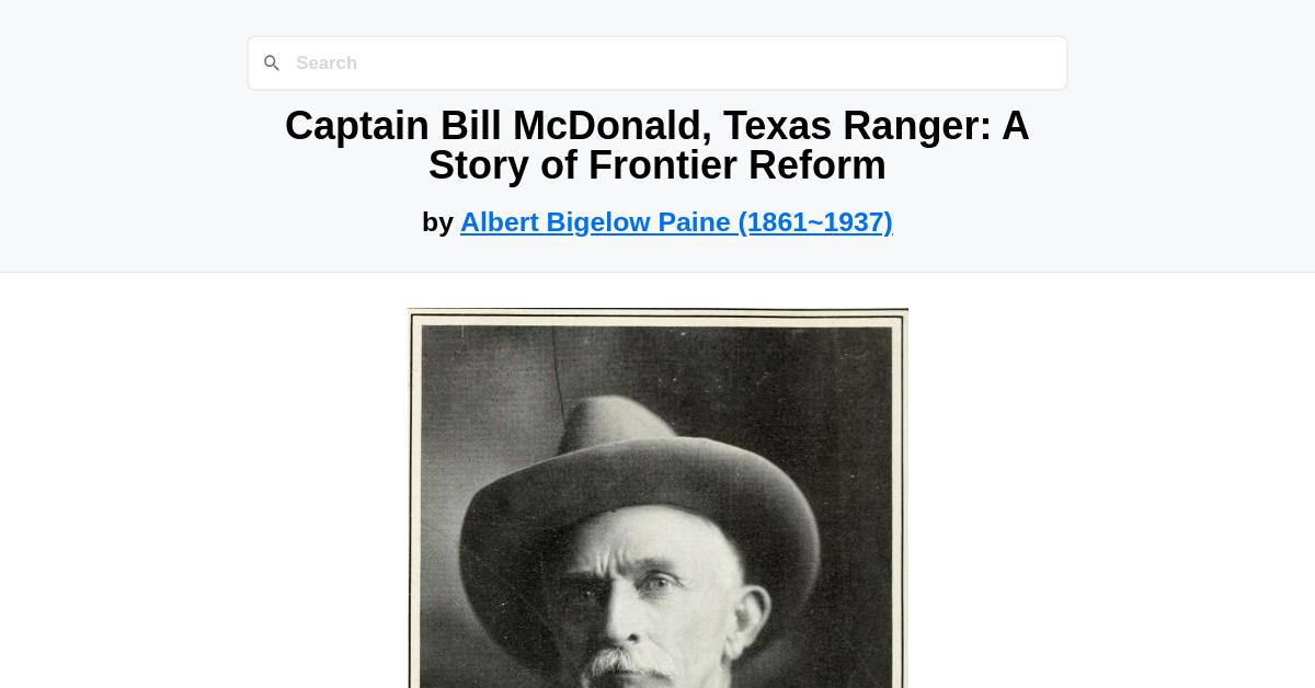 Captain Bill McDonald, Texas Ranger: A Story of Frontier Reform by ...