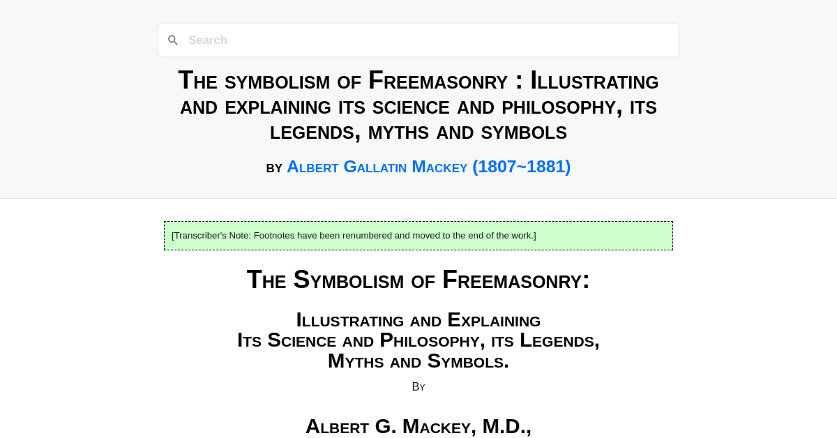 The symbolism of Freemasonry : Illustrating and explaining its science and philosophy, its ...