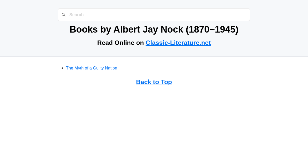 Books by Albert Jay Nock (1870~1945) - Read Online on Classic ...