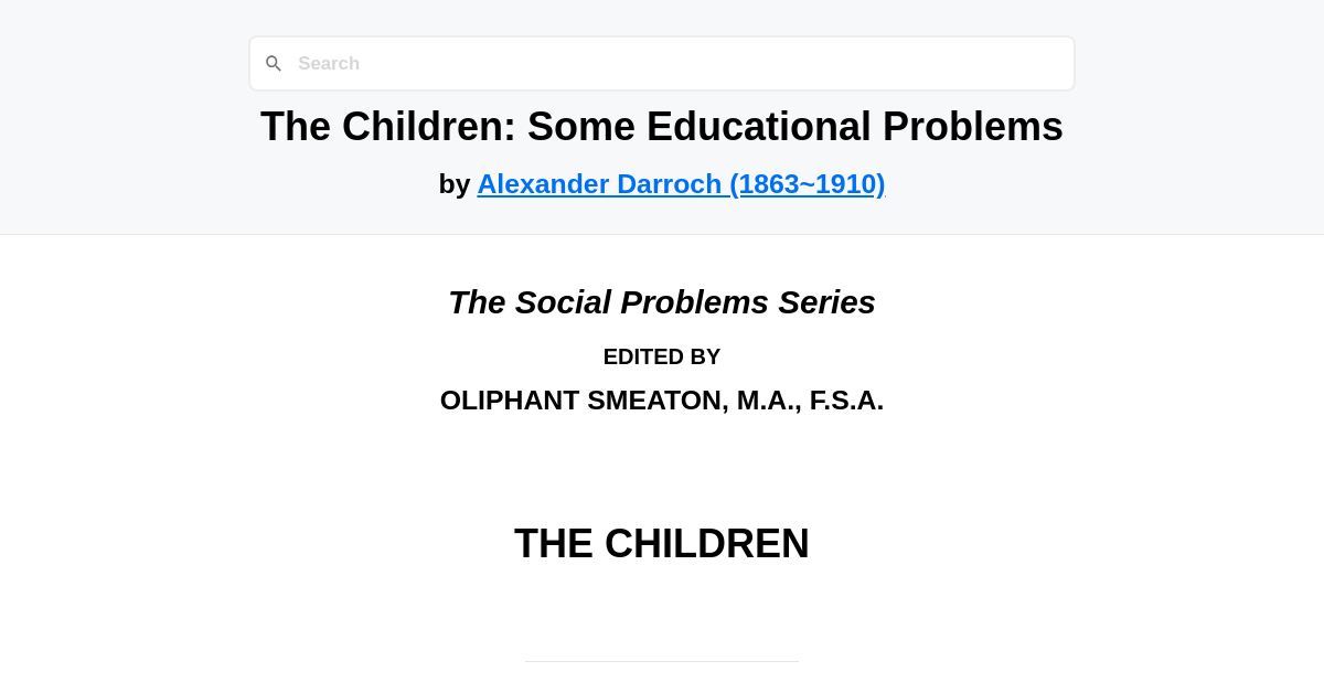 The Children: Some Educational Problems by Alexander Darroch (1863-1910)
