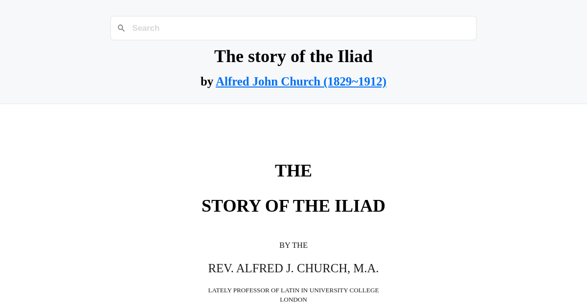 The story of the Iliad by Alfred John Church (1829~1912)