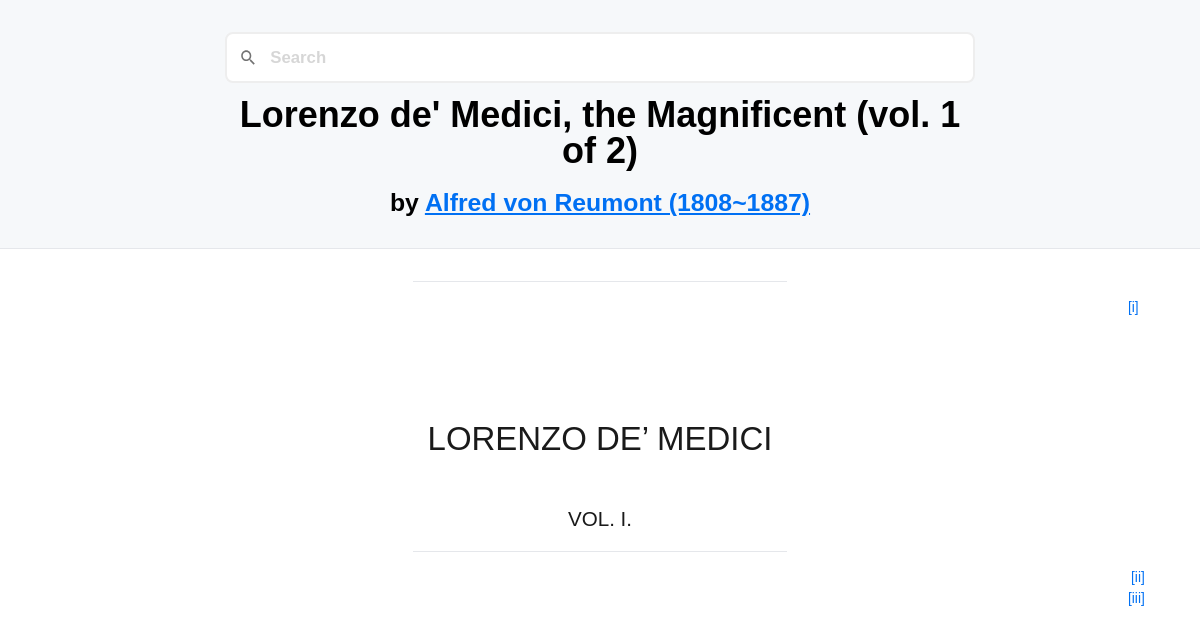 Lorenzo de' Medici, the Magnificent (vol. 1 of 2) by Alfred von Reumont ...