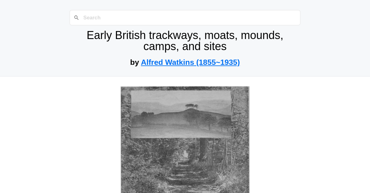 Early British trackways, moats, mounds, camps, and sites by Alfred ...