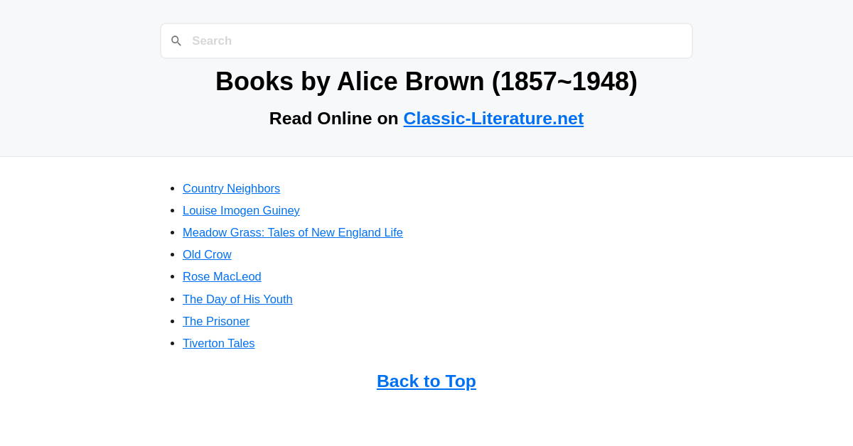 Books by Alice Brown (1857-1948) - Read Online on Classic-Literature.net