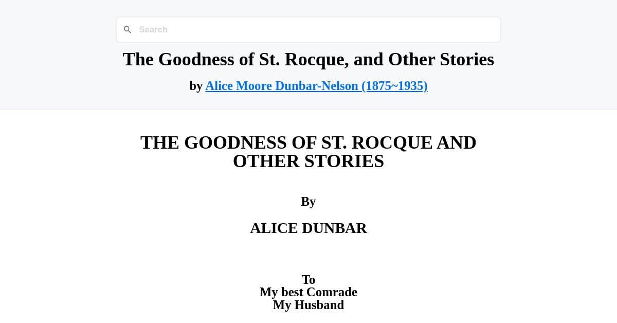 The Goodness of St. Rocque, and Other Stories by Alice Moore Dunbar ...