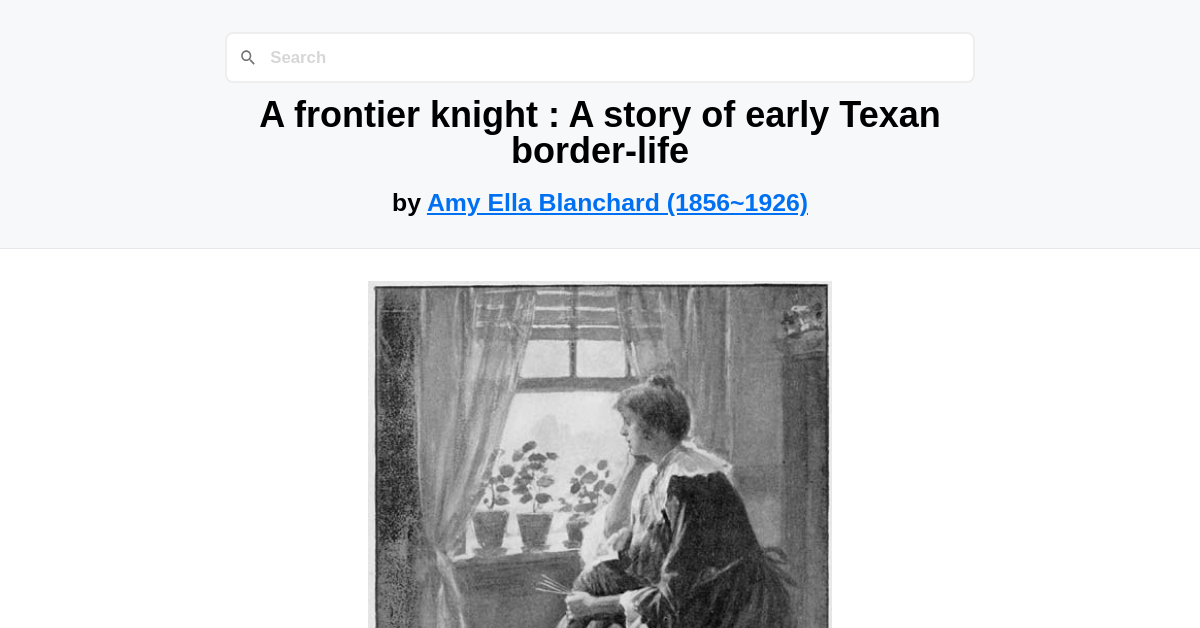 A frontier knight : A story of early Texan border-life by Amy Ella ...