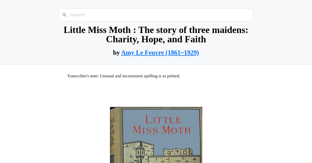 Little Miss Moth : The story of three maidens: Charity, Hope, and Faith ...