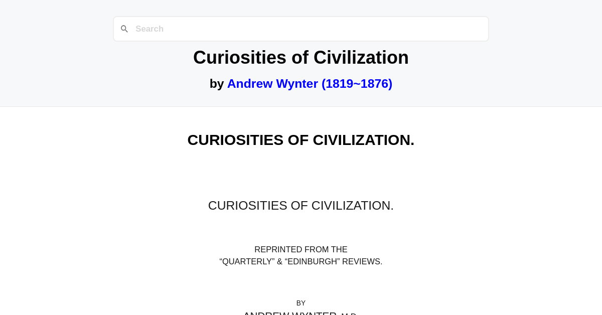 Curiosities of Civilization by Andrew Wynter (1819~1876)
