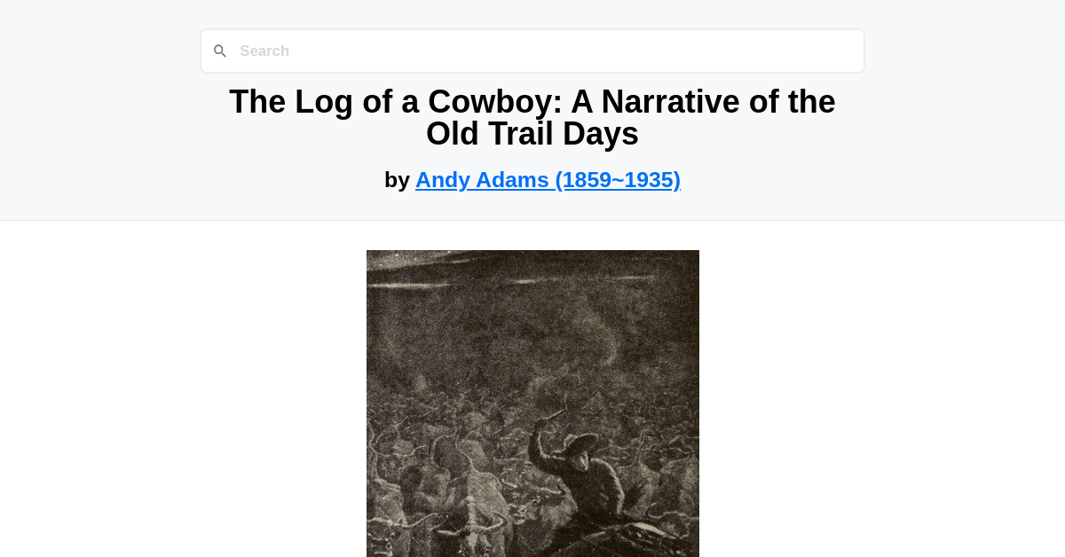 The Log of a Cowboy: A Narrative of the Old Trail Days by Andy Adams ...