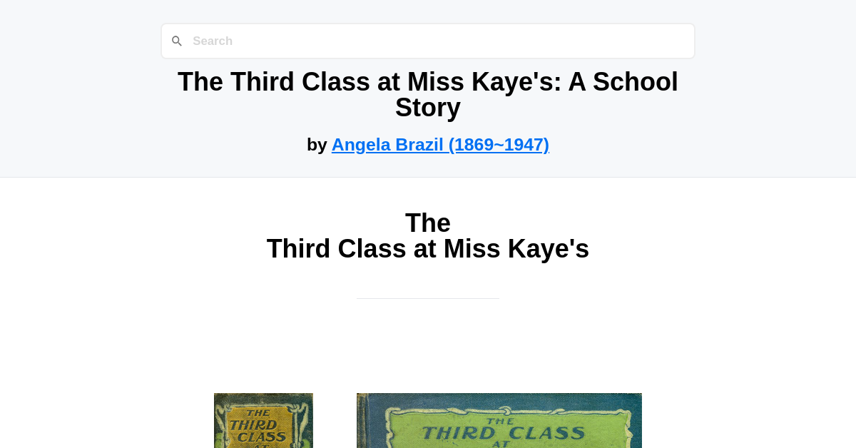 The Third Class at Miss Kaye's: A School Story by Angela Brazil (1869-1947)