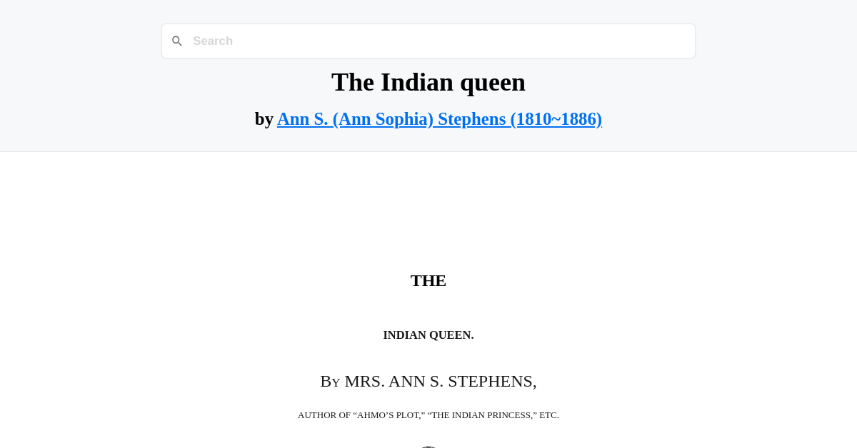 The Indian queen by Ann S. (Ann Sophia) Stephens (1810~1886)