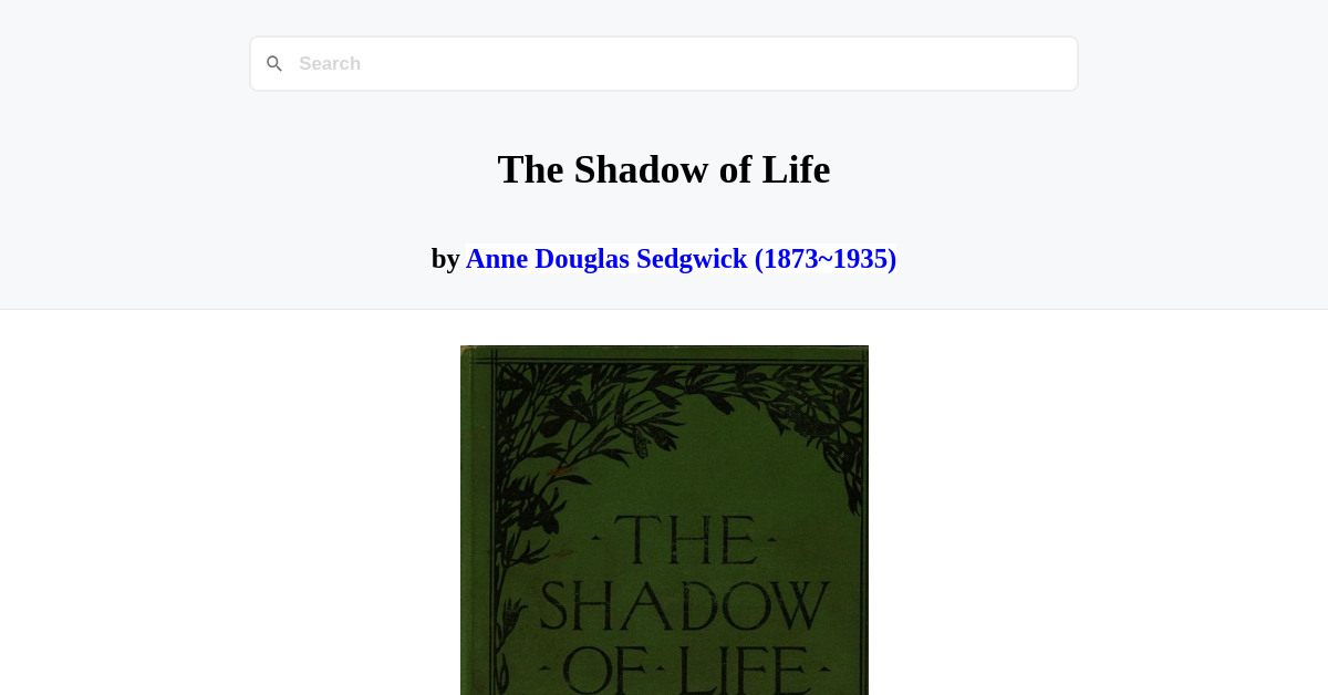 The Shadow of Life by Anne Douglas Sedgwick (1873~1935)
