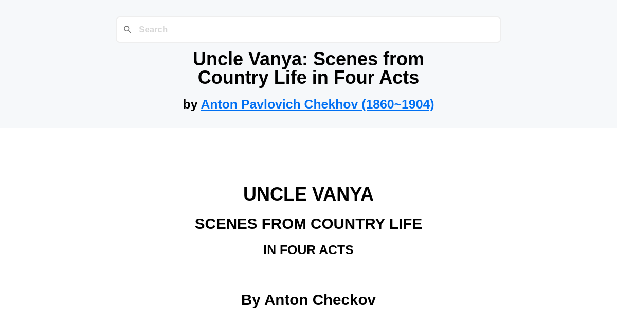 Uncle Vanya: Scenes from Country Life in Four Acts by Anton Pavlovich ...
