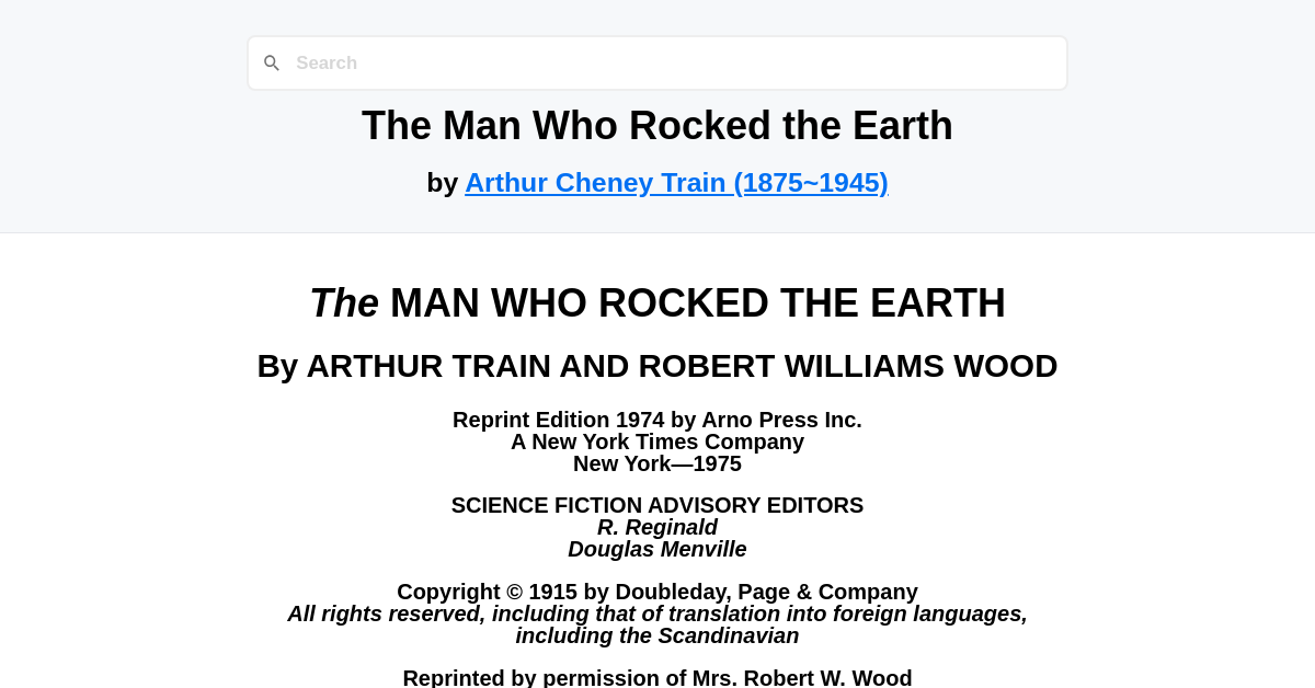 The Man Who Rocked the Earth by Arthur Cheney Train (1875~1945)