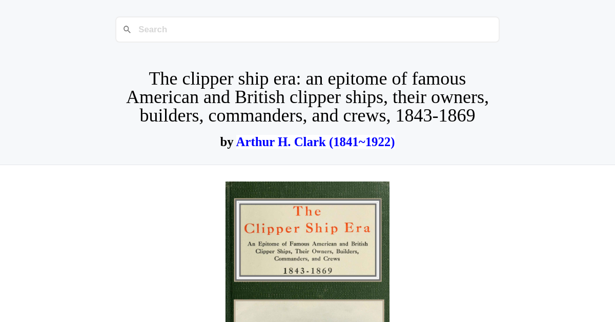 The clipper ship era: an epitome of famous American and British clipper ...