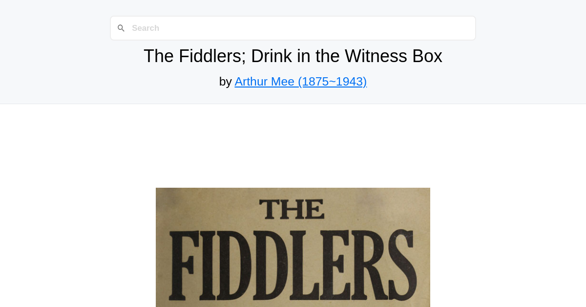 The Fiddlers; Drink in the Witness Box by Arthur Mee (1875~1943)
