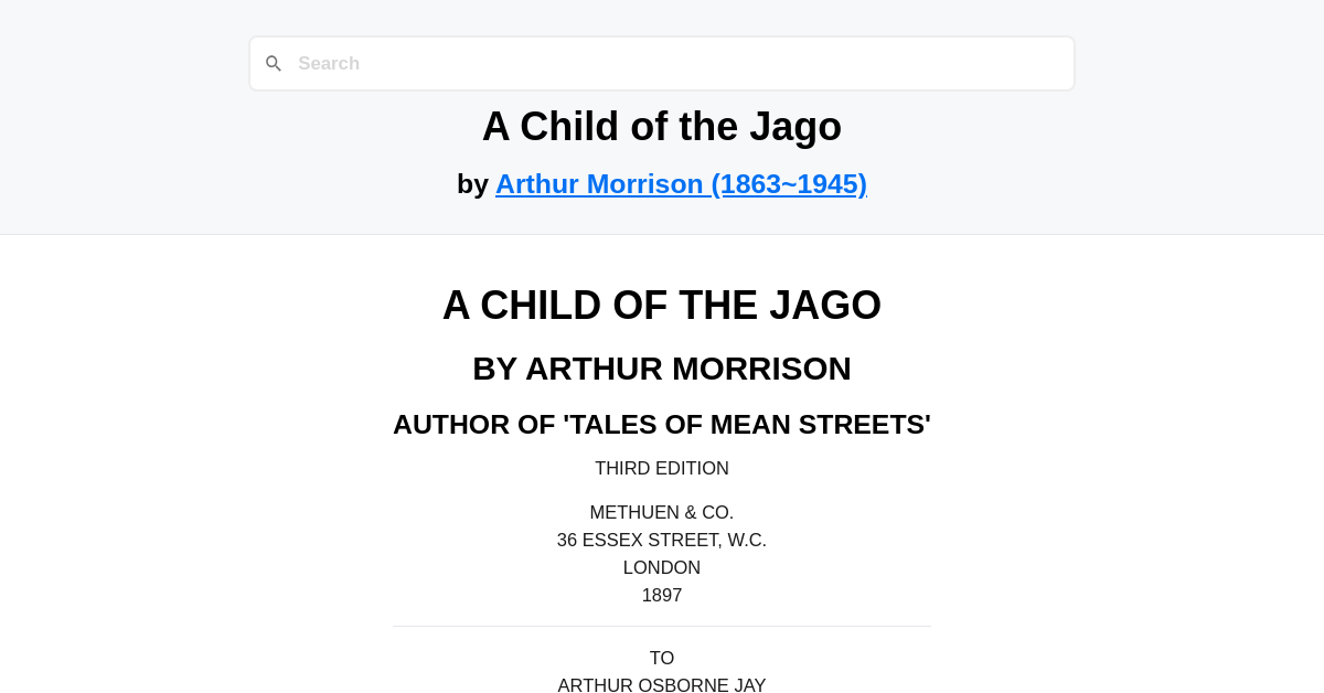 A Child of the Jago by Arthur Morrison (1863~1945)