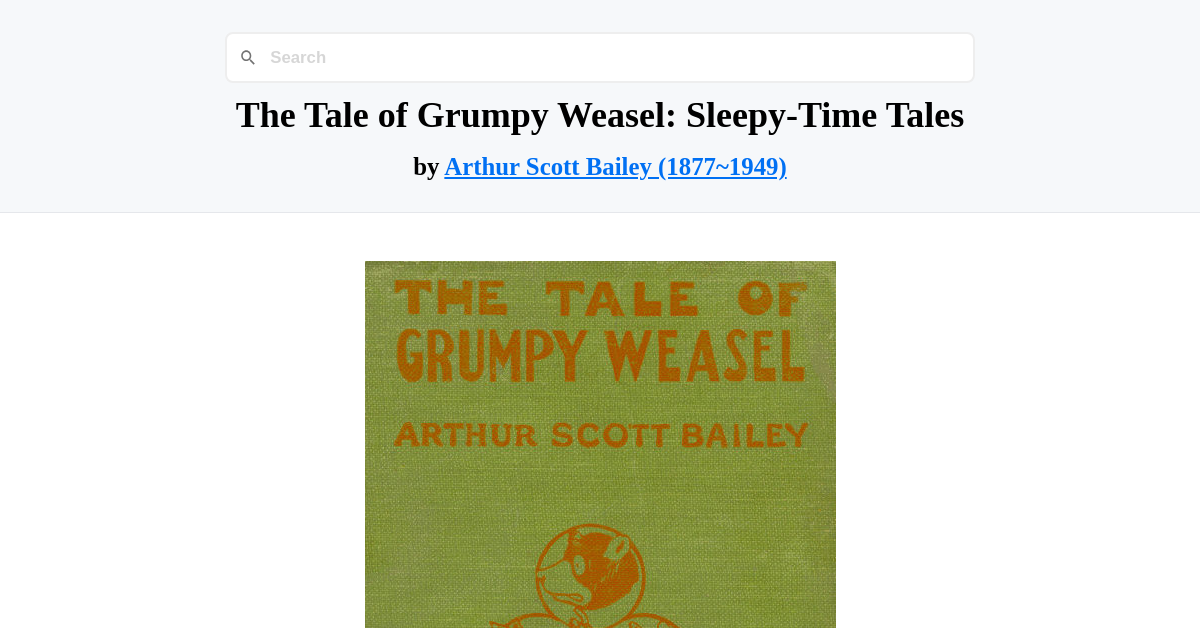 The Tale of Grumpy Weasel: Sleepy-Time Tales by Arthur Scott Bailey (1877~1949)