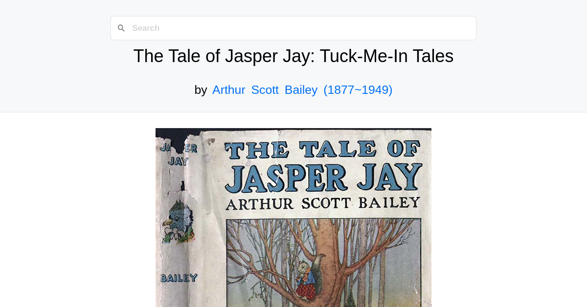 The Tale of Jasper Jay: Tuck-Me-In Tales by Arthur Scott Bailey (1877~1949)