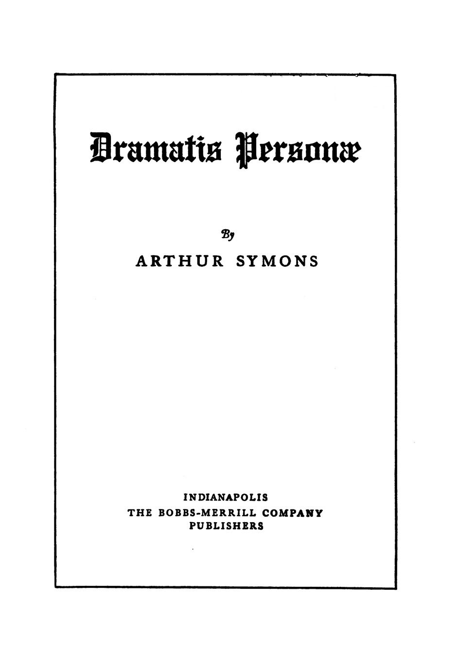 Dramatis Personæ
