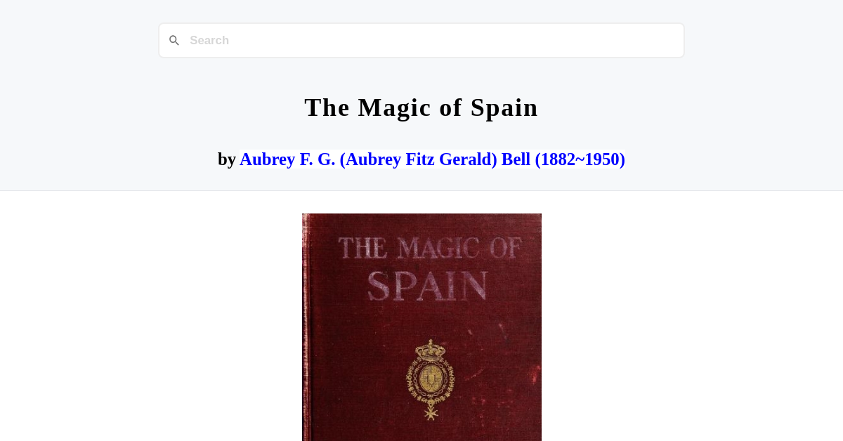 The Magic of Spain by Aubrey F. G. (Aubrey Fitz Gerald) Bell (1882~1950)