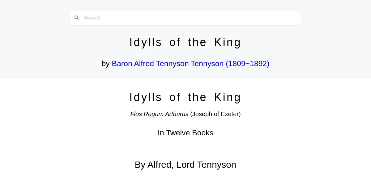 Idylls of the King by Baron Alfred Tennyson Tennyson (1809~1892)