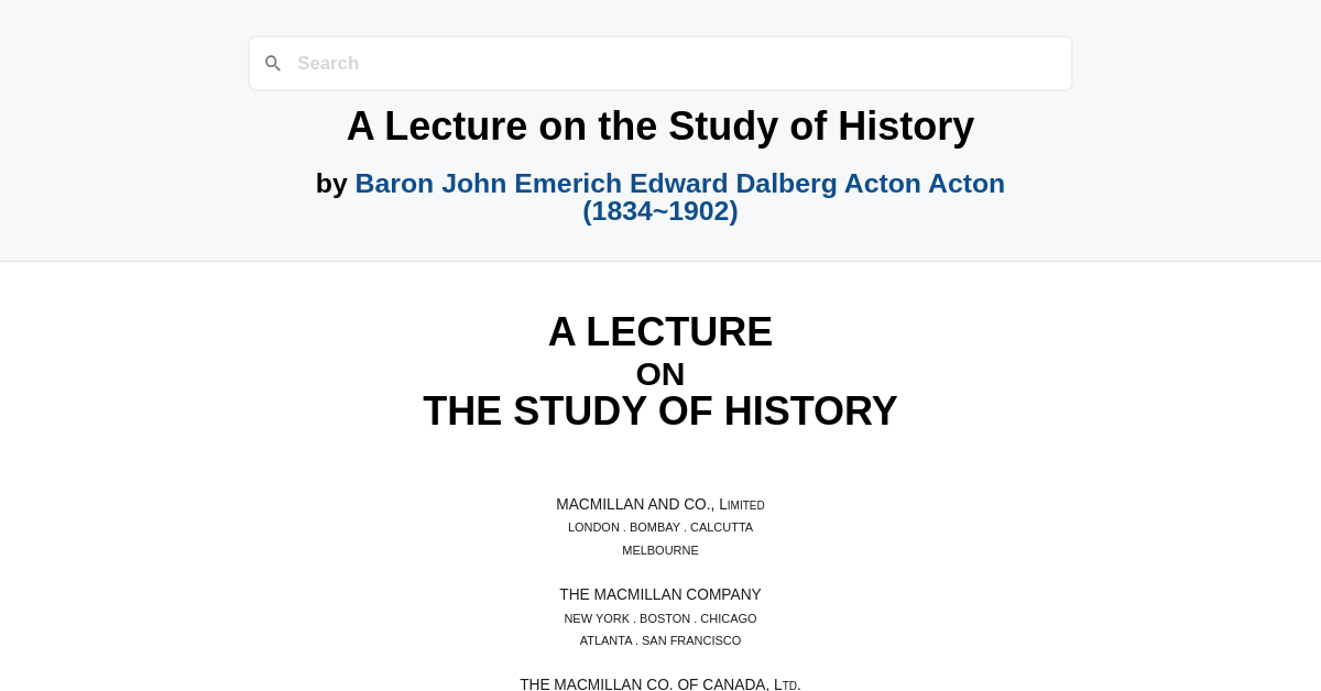 A Lecture on the Study of History by Baron John Emerich Edward Dalberg ...