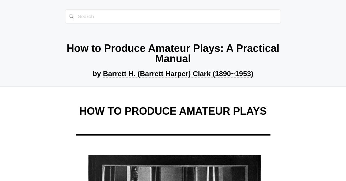 How to Produce Amateur Plays: A Practical Manual by Barrett H. (Barrett ...