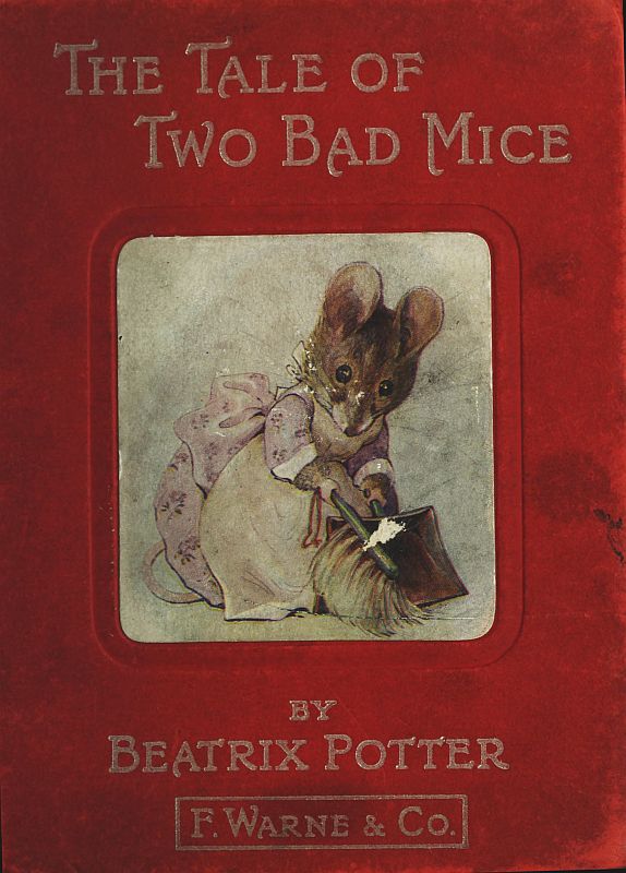 The Tale of Two Bad Mice by Beatrix Potter (1866~1943)