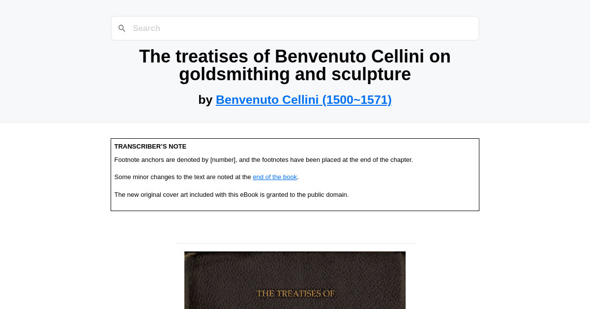 The treatises of Benvenuto Cellini on goldsmithing and sculpture
