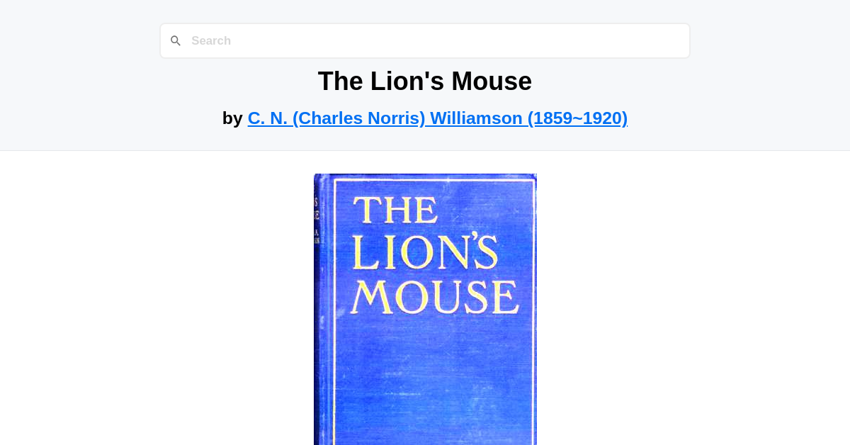 The Lion's Mouse by C. N. (Charles Norris) Williamson (1859~1920)