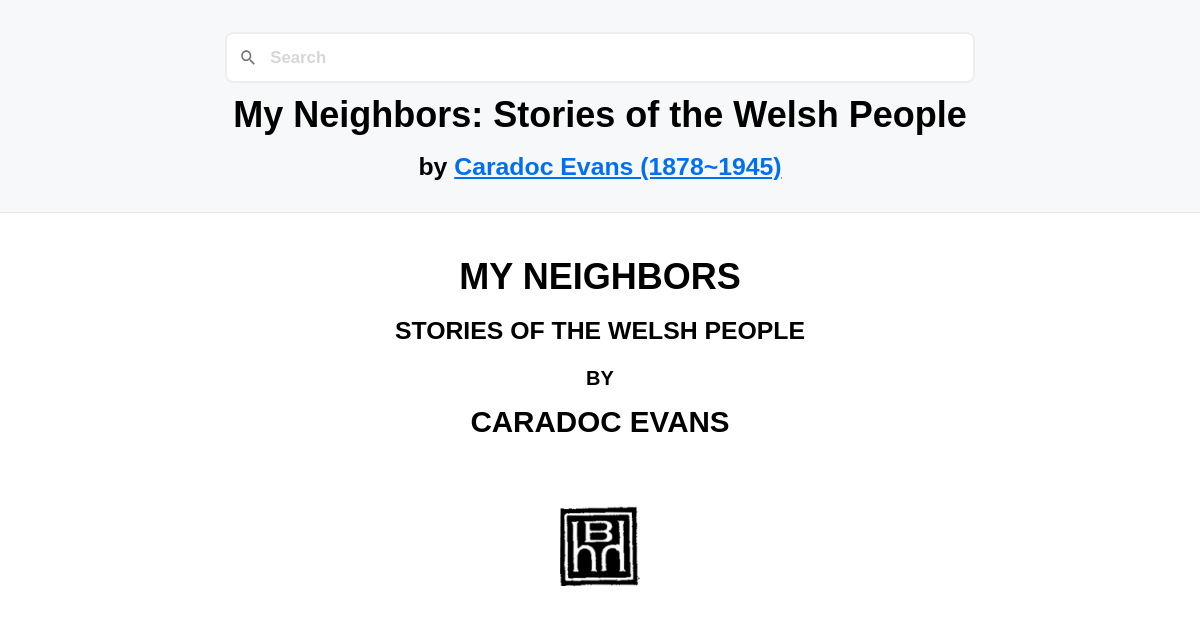 My Neighbors: Stories of the Welsh People by Caradoc Evans (1878~1945)