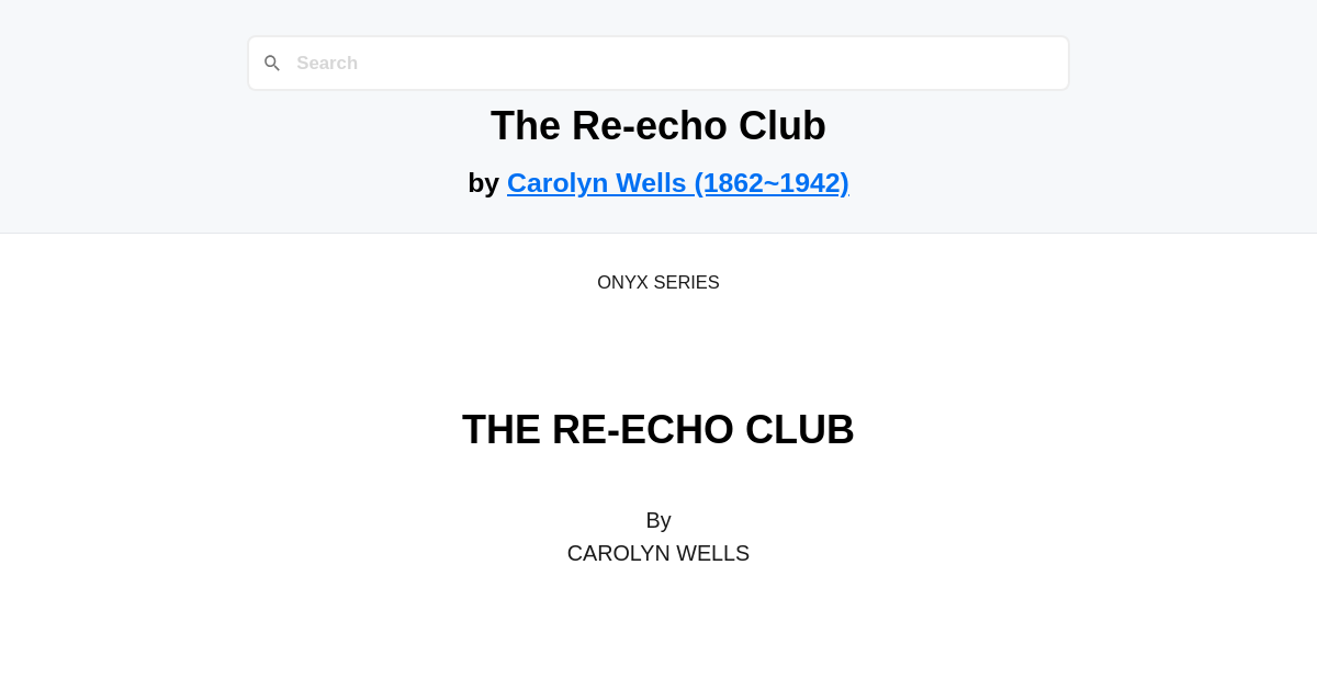 The Re-echo Club by Carolyn Wells (1862~1942)