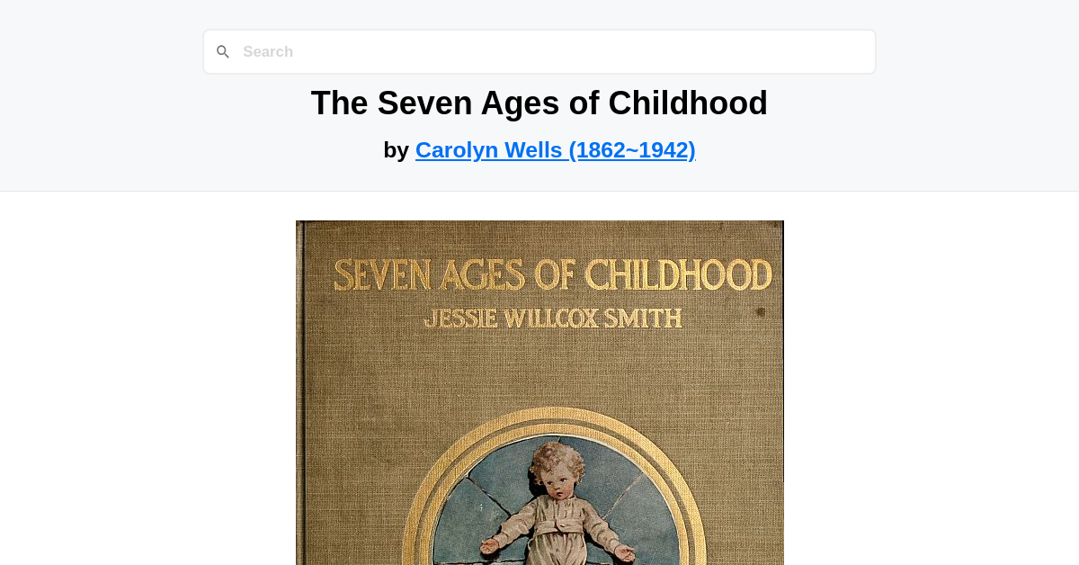 The Seven Ages of Childhood by Carolyn Wells (1862-1942)