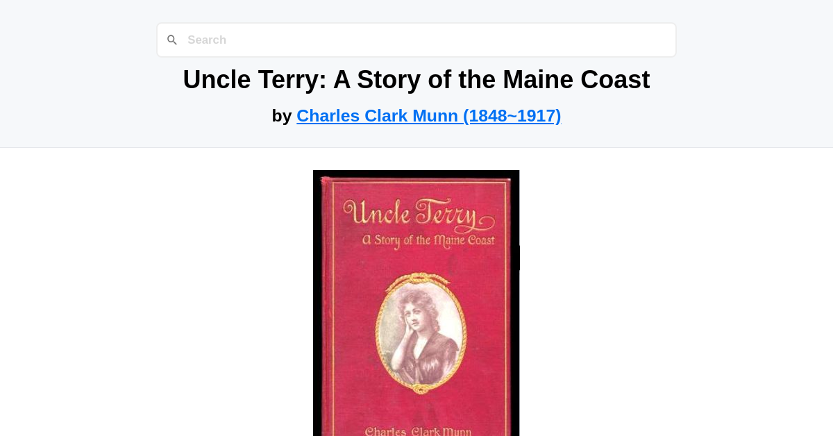 Uncle Terry: A Story of the Maine Coast by Charles Clark Munn (1848~1917)