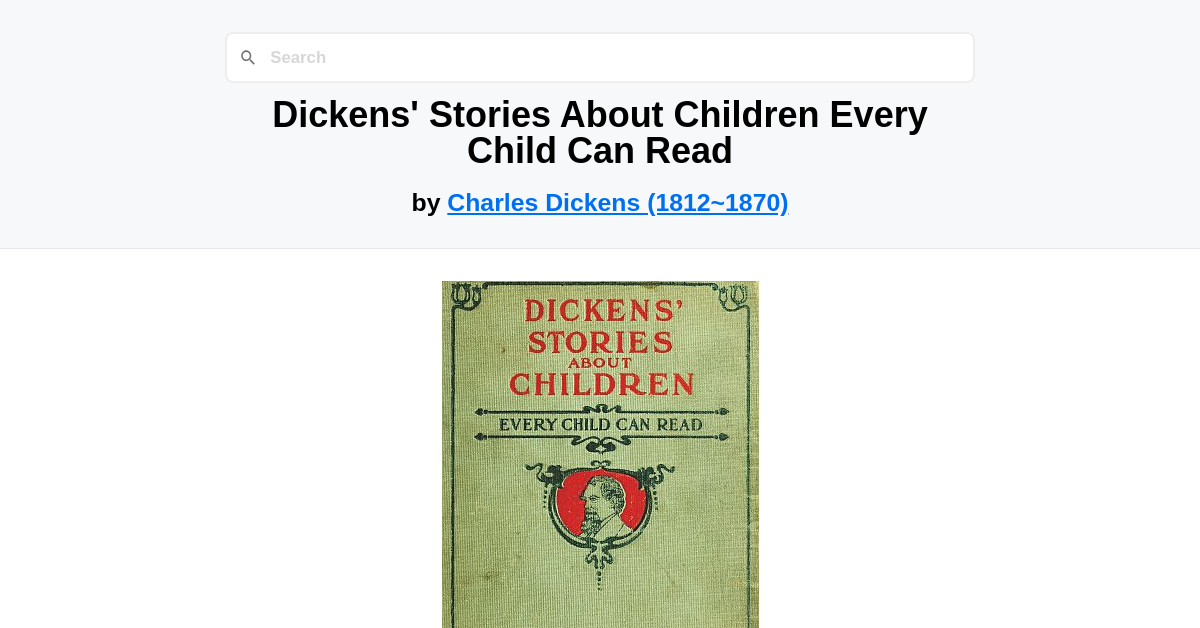 Dickens' Stories About Children Every Child Can Read by Charles Dickens ...