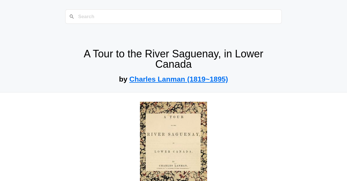 A Tour to the River Saguenay, in Lower Canada by Charles Lanman (1819~1895)