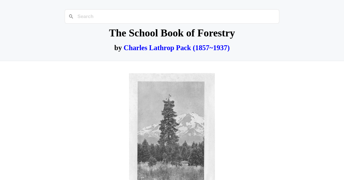 The School Book of Forestry by Charles Lathrop Pack (1857~1937)