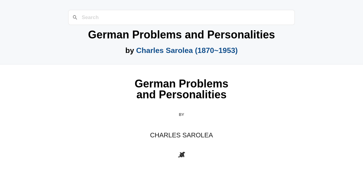German Problems and Personalities by Charles Sarolea (1870~1953)