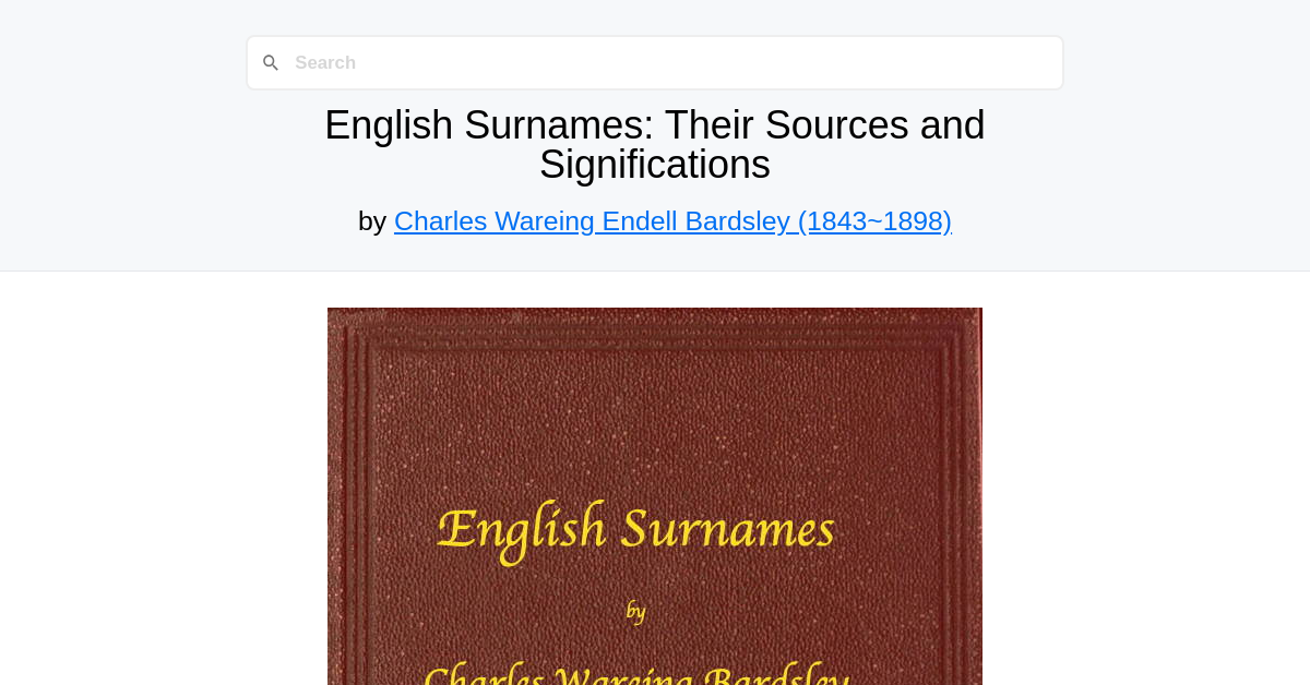 English Surnames: Their Sources and Significations